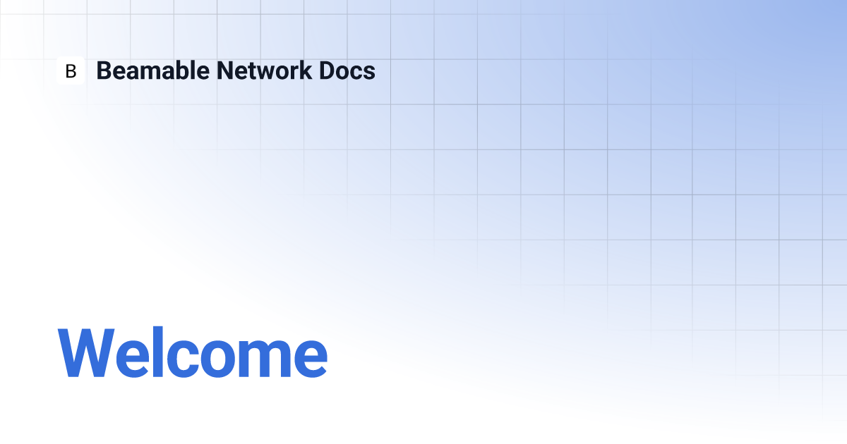 Welcome | Beamable Network Docs Welcome | Beamable Network Docs
